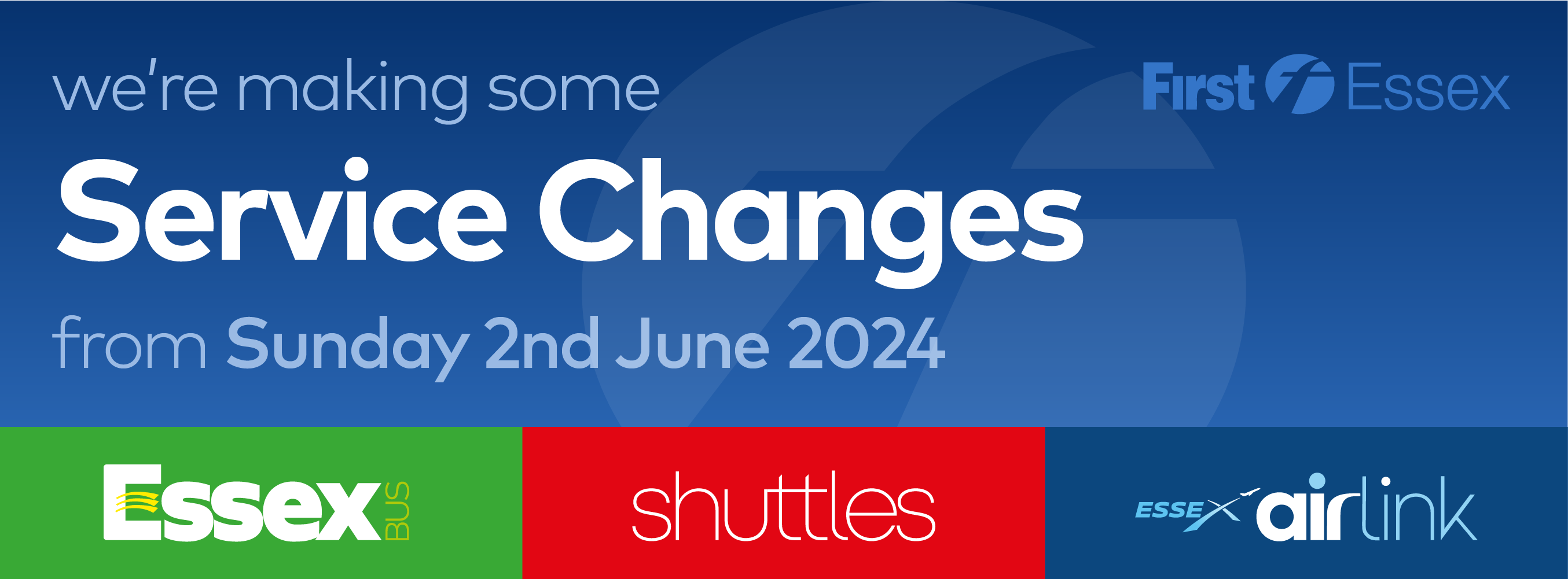 Service Changes from Sunday 2nd June 2024 - South & Mid Essex | First Bus